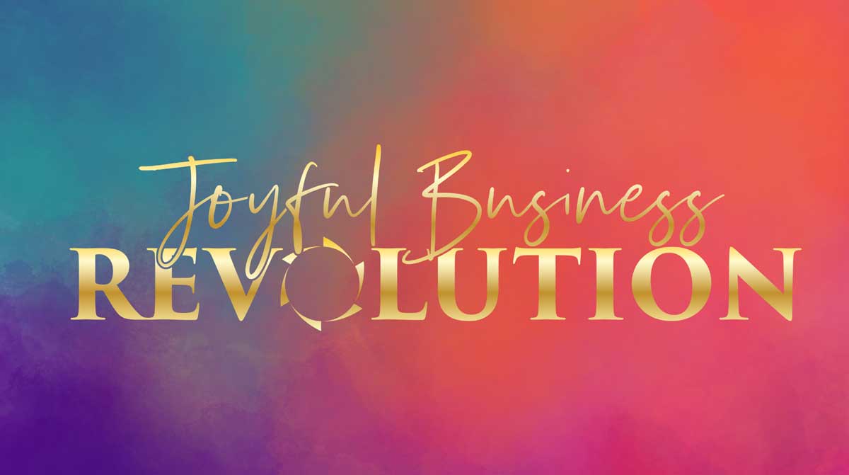 Organic Marketing Strategy & Business Coaching | Joyful Business Revolution